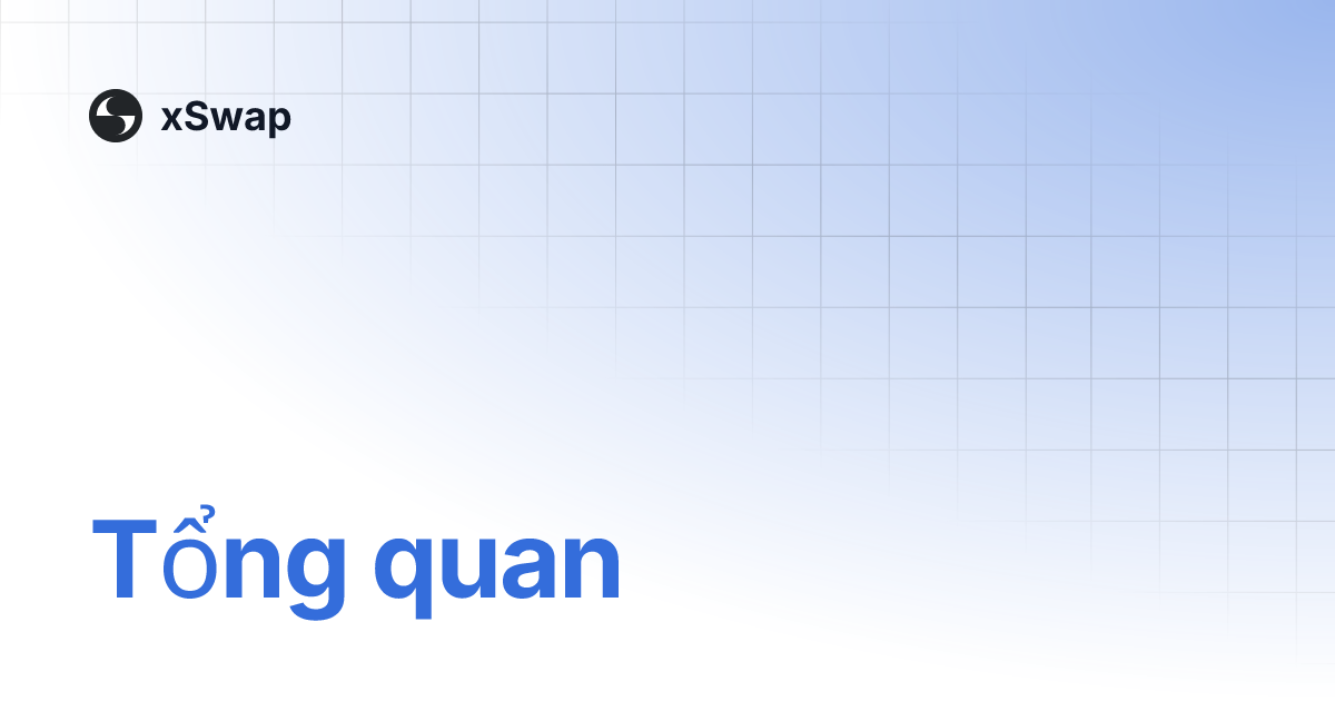 Tổng quan | xSwap